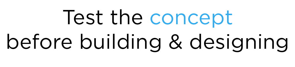 Lean Methods to Help You Test It Before You Build It