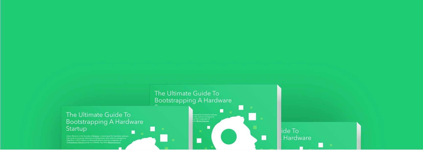 The Ultimate Guide To Bootstrapping Hardware Startups