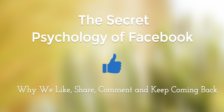 The Secret Psychology of Facebook