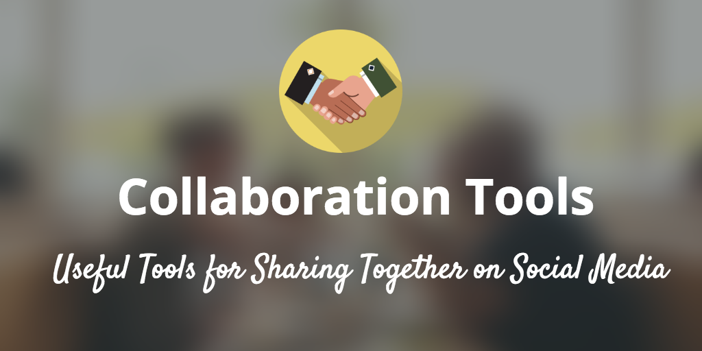 14 essential social media collaboration tools